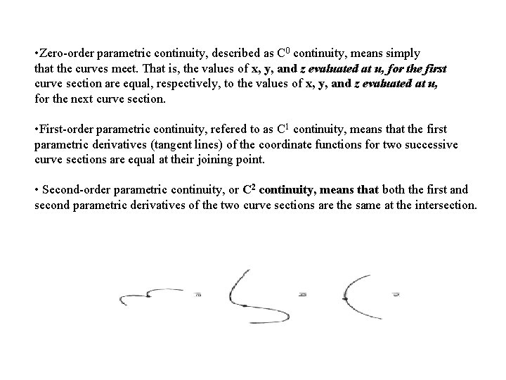 Quadratic Surfaces SPLINE REPRESENTATIONS a spline is a