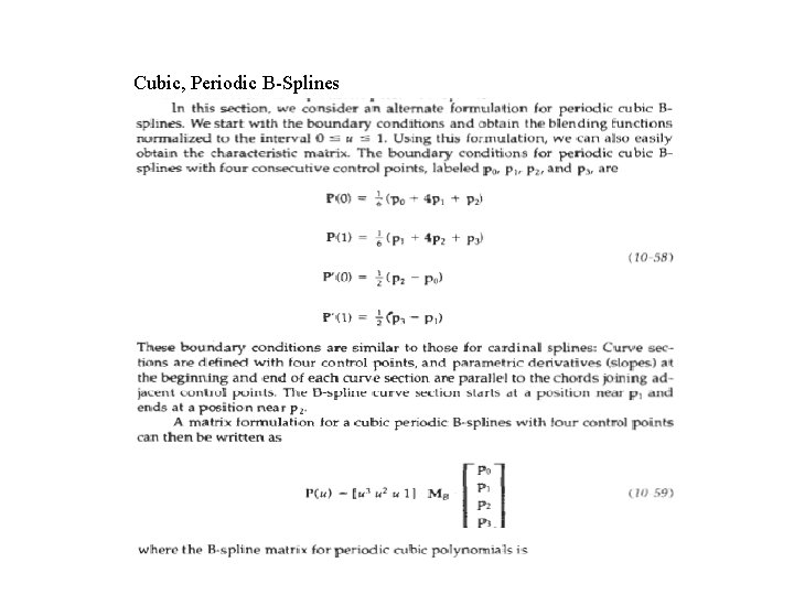 Quadratic Surfaces SPLINE REPRESENTATIONS a spline is a