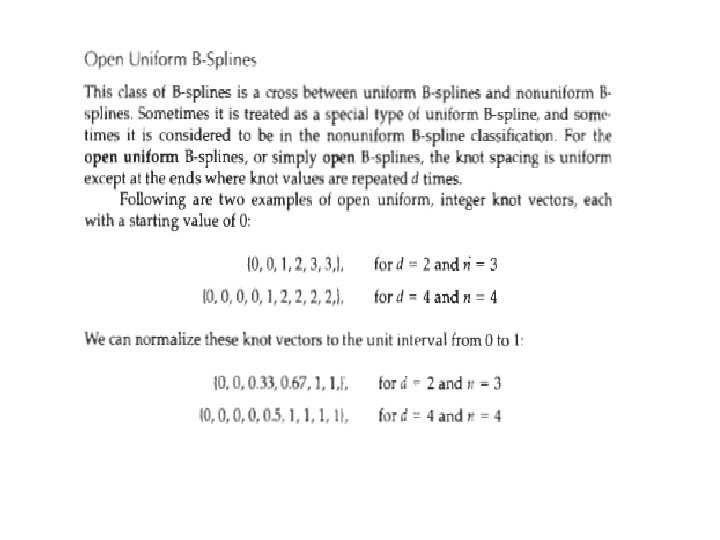 Quadratic Surfaces SPLINE REPRESENTATIONS a spline is a