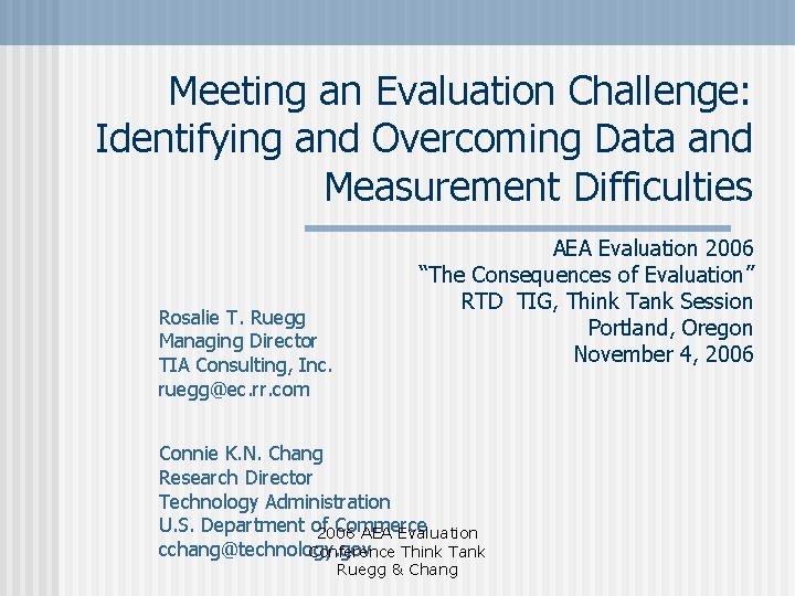 Meeting an Evaluation Challenge Identifying and Overcoming Data