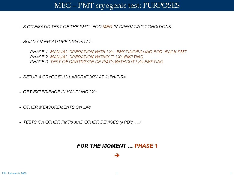 MEG PMT cryogenic test PURPOSES SYSTEMATIC TEST OF
