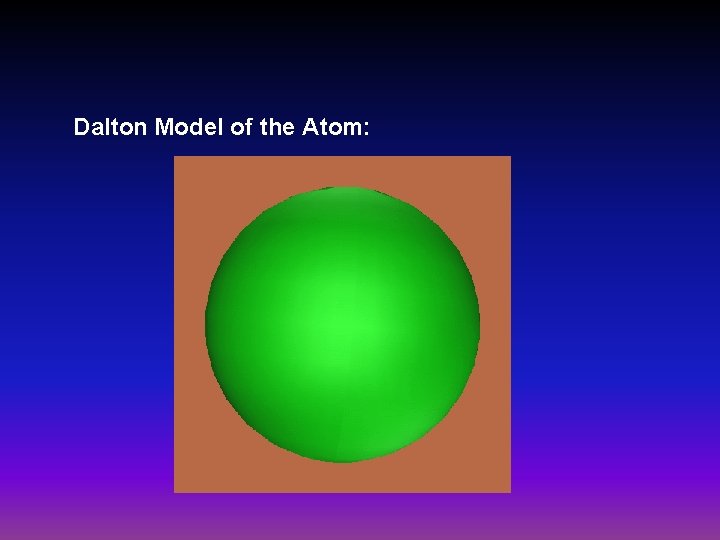 HISTORY OF THE ATOM 460 BC Democritus develops