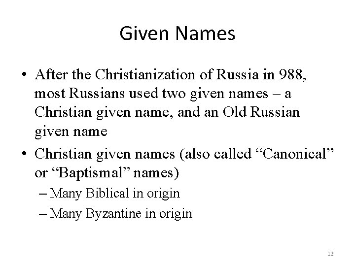 Names 301 Introduction to Russian Names Presented by