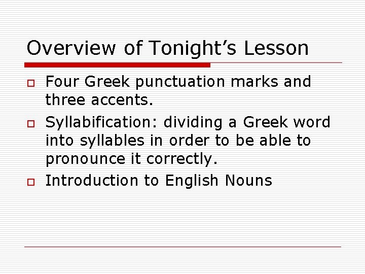 Greek I Punctuation Syllabification and Introduction to English