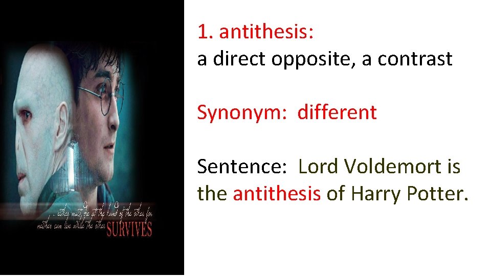1 antithesis a direct opposite a contrast Synonym