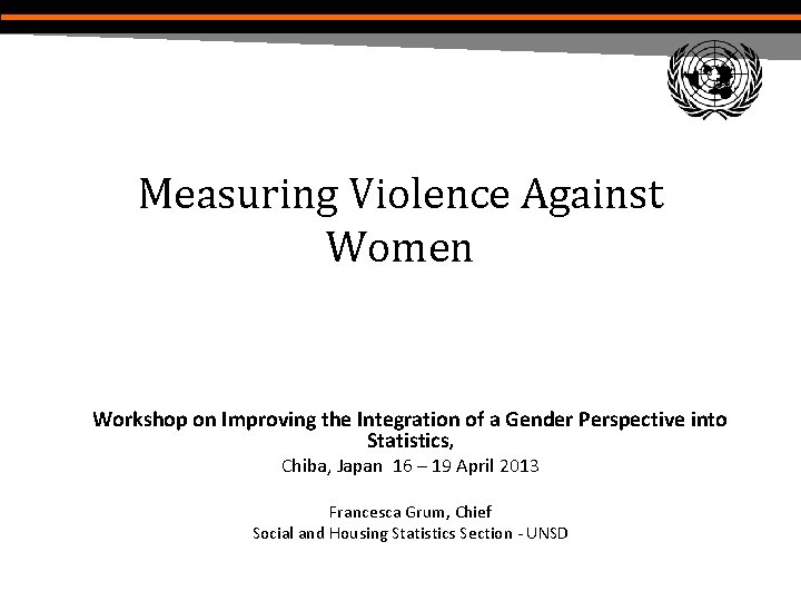 Measuring Violence Against Women Workshop on Improving the