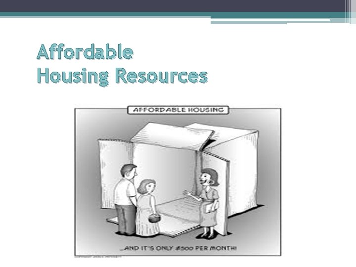 PERMANENT AFFORDABLE HOUSING RESOURCES FOR PEOPLE WITH SUBSTANCE