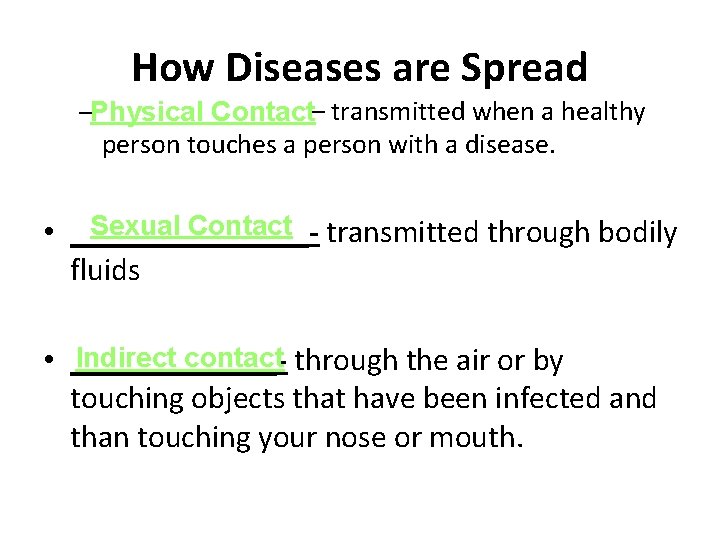 The Immune System Basic Vocab Disease any change