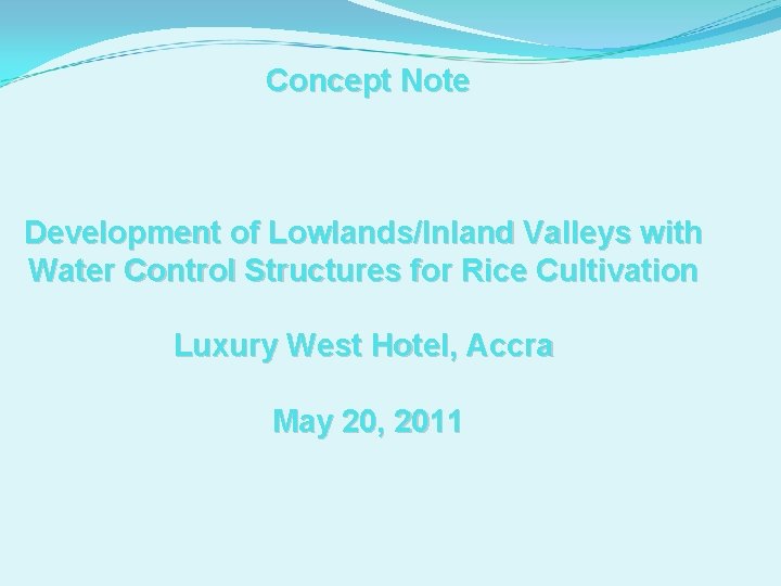 Concept Note Development of LowlandsInland Valleys with Water