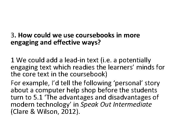 Using Coursebooks Do We Why Do We How