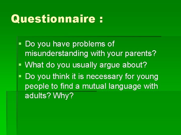 The main common topics of misunderstanding in families