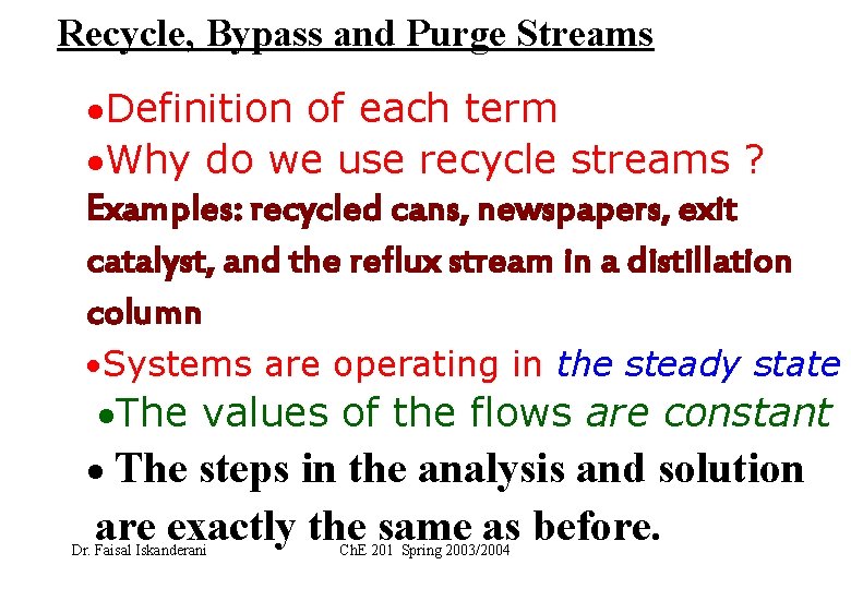 Recycle Bypass and Purge Streams Definition of each