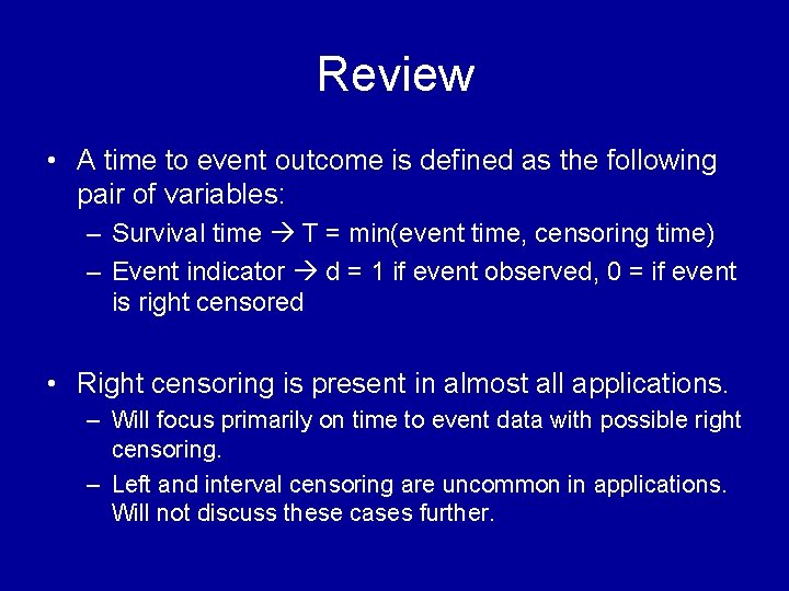 Lecture 9 Agenda Survival Analysis Part II Review