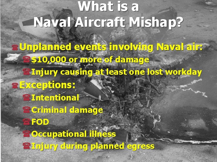 Basic Definitions CAPT James R Fraser Naval Safety