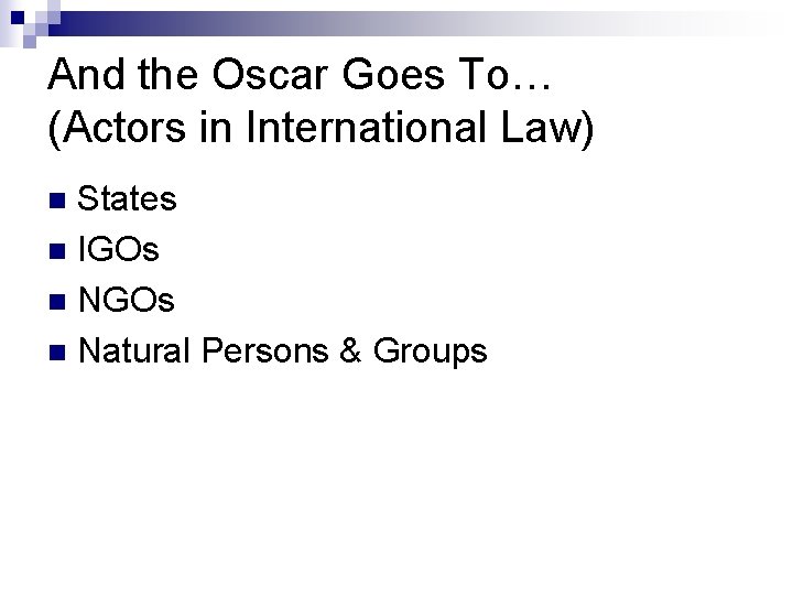 Introduction to International Law Research Amy Burchfield November
