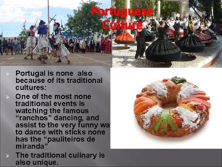 PORTUGAL AND ITS NORTH REGION History and Culture