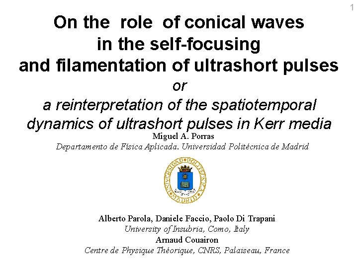 On the role of conical waves in the