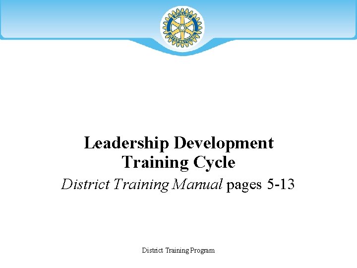 Leadership Development Training Cycle District Training Manual pages