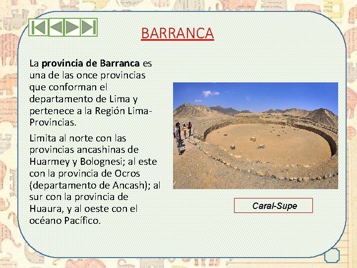 REGION LIMA BARRANCA La provincia de Barranca es