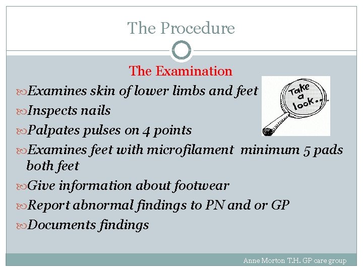DIABETIC FOOT EXAMINATION THE ROLE OF THE HCA