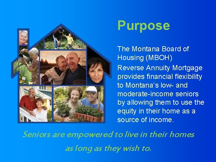 Montana Board of Housing Reverse Annuity Mortgage Program