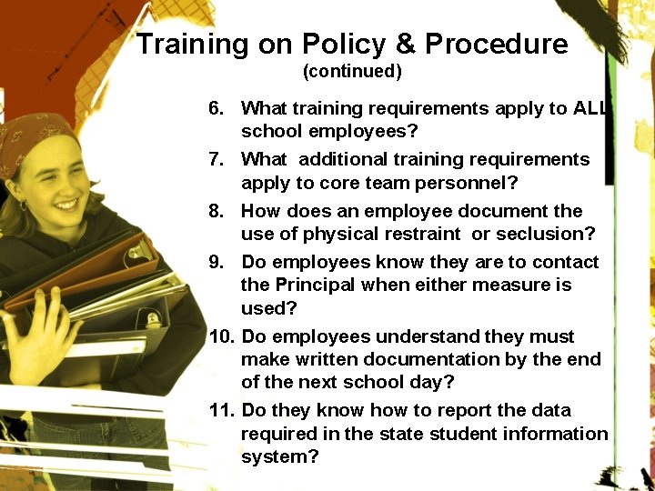 Physical Restraint and Seclusion Policy and Procedure Implications