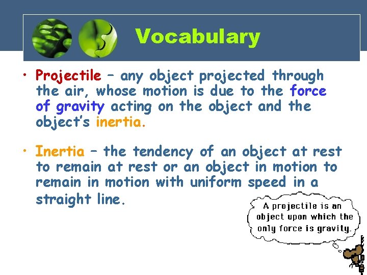 What is Projectile Motion Instructional Objectives Students will