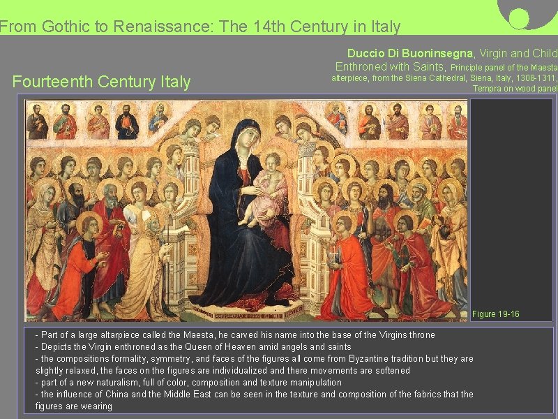 From Gothic to Renaissance The 14 th Century