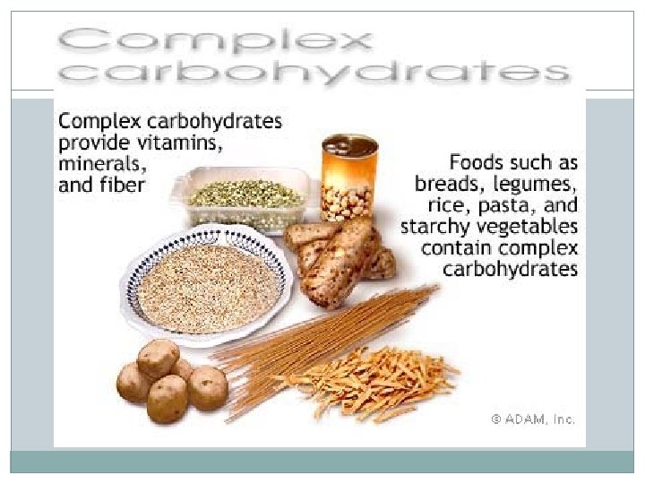 Carbohydrates THANK YOU TO MRS COUZENS AND MRS