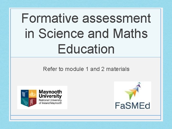 Formative assessment in Science and Maths Education Refer