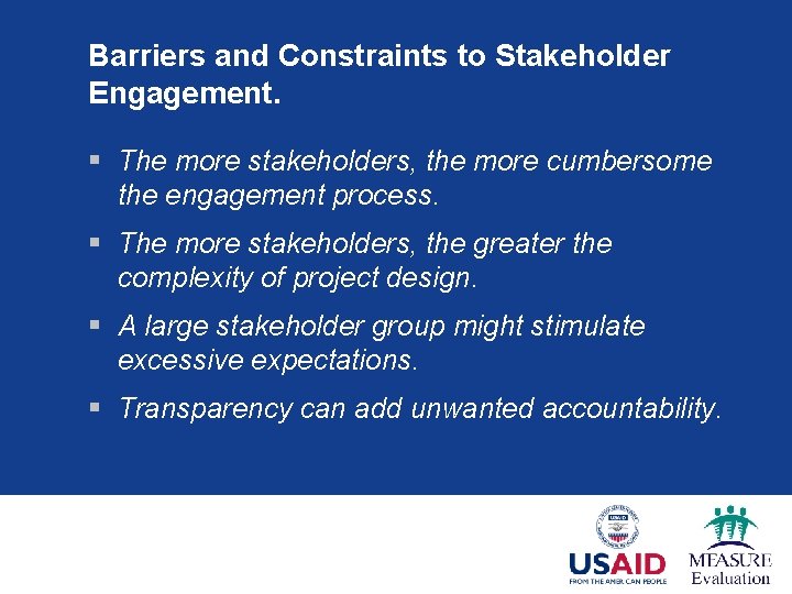 Engaging Stakeholders Learning Objectives At the end of