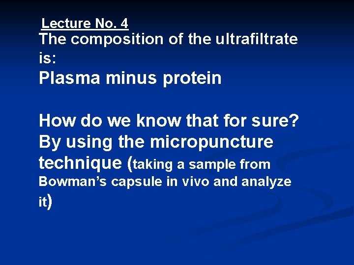 Lecture No 4 The composition of the ultrafiltrate
