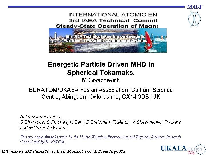 MAST Energetic Particle Driven MHD in Spherical Tokamaks
