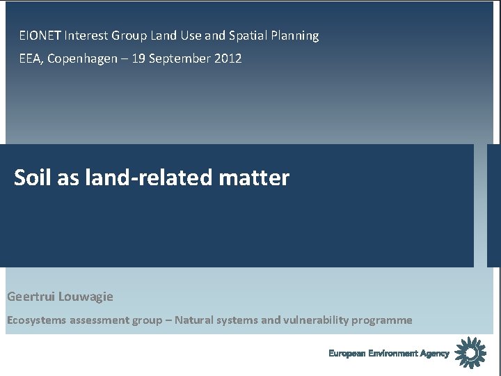 EIONET Interest Group Land Use and Spatial Planning