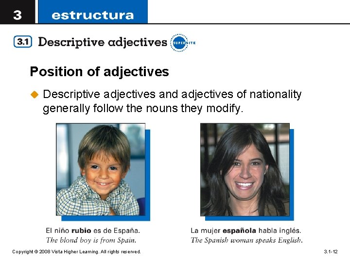 Adjectives are words that describe people places and