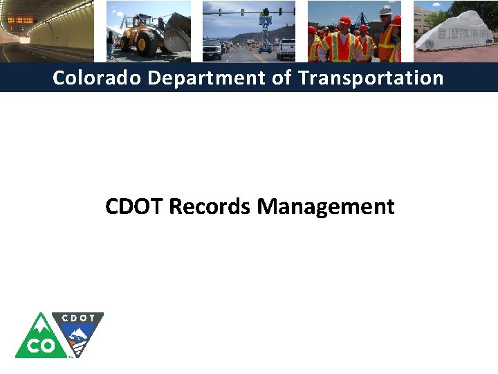 Colorado Department of Transportation CDOT Records Management Course