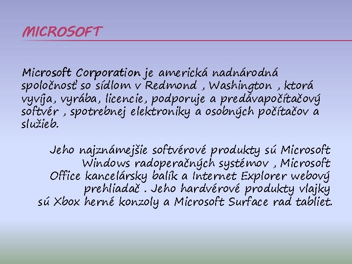 MICROSOFT OFFICE MICROSOFT Monika aiarov 2 P MICROSOFT