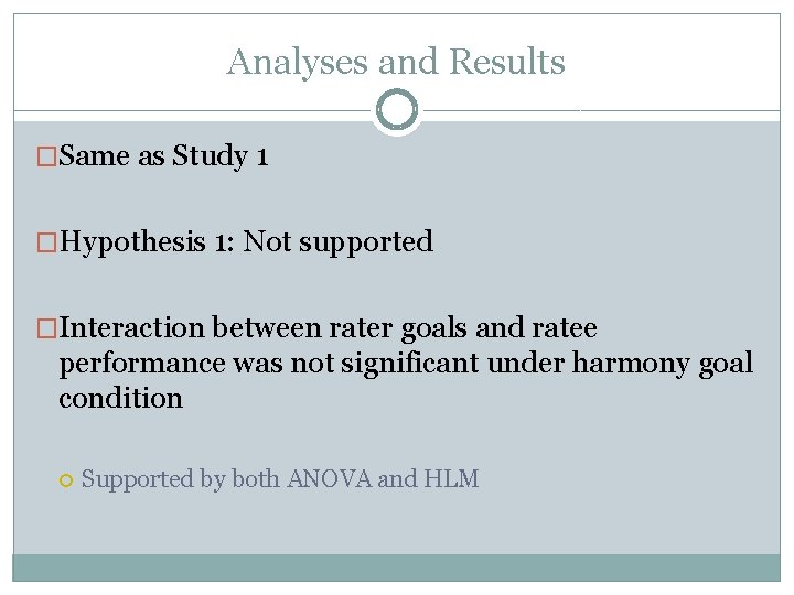 The Roles of Rater Goals and Ratee Performance