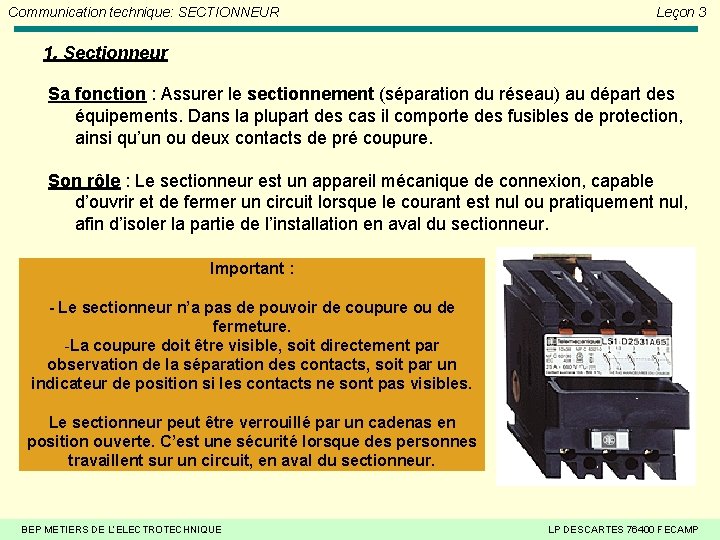 Communication technique SECTIONNEUR Leon 3 SECTIONNEUR Leon 3