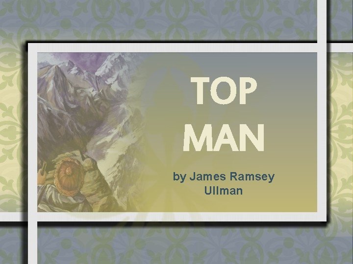 TOP MAN by James Ramsey Ullman Author James