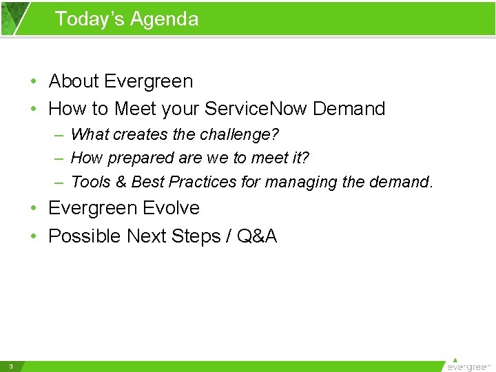 Evergreen Service Now Webinar Series How to Meet