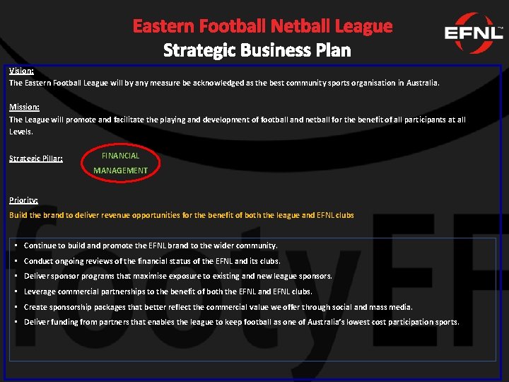 EASTERN FOOTBALL NETBALL LEAGUE 5 Year Strategic Business