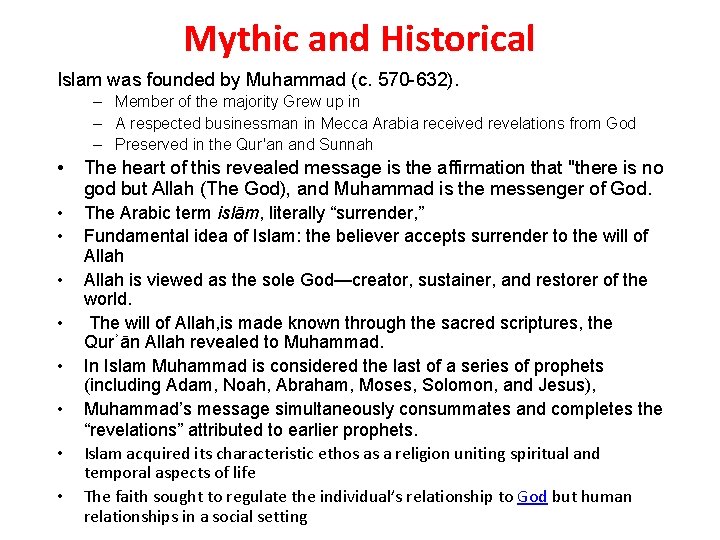 Islam Continued Mythic and Historical Islam was founded