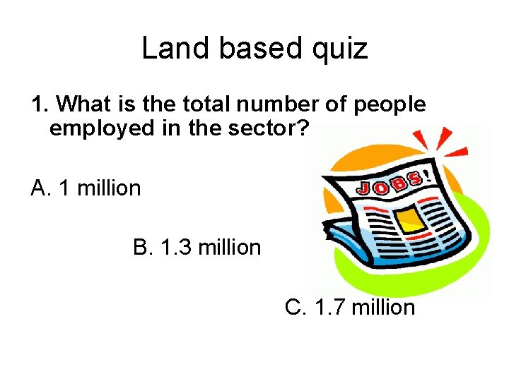 Researching land based careers Job adverts Looking at