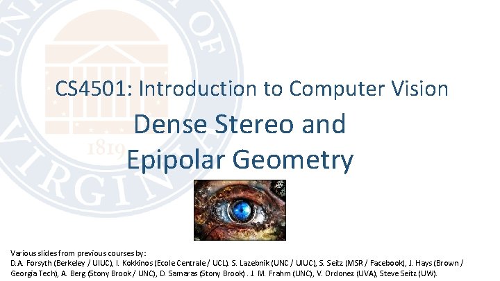 CS 4501 Introduction to Computer Vision Dense Stereo
