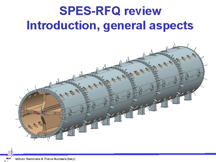 SPESRFQ review Introduction general aspects Andrea Pisent Istituto