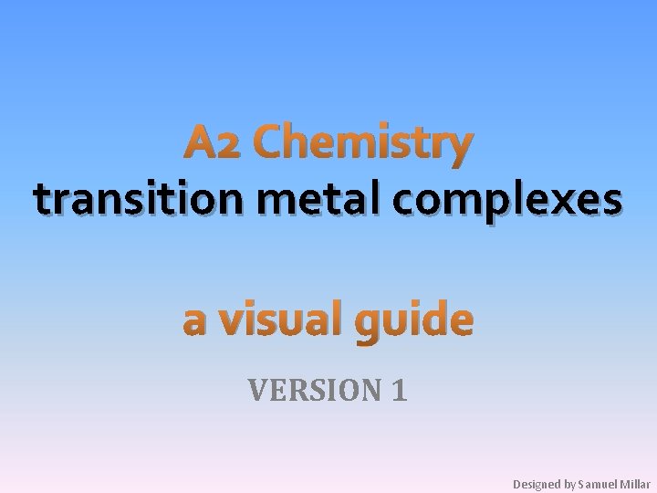A 2 Chemistry transition metal complexes a visual