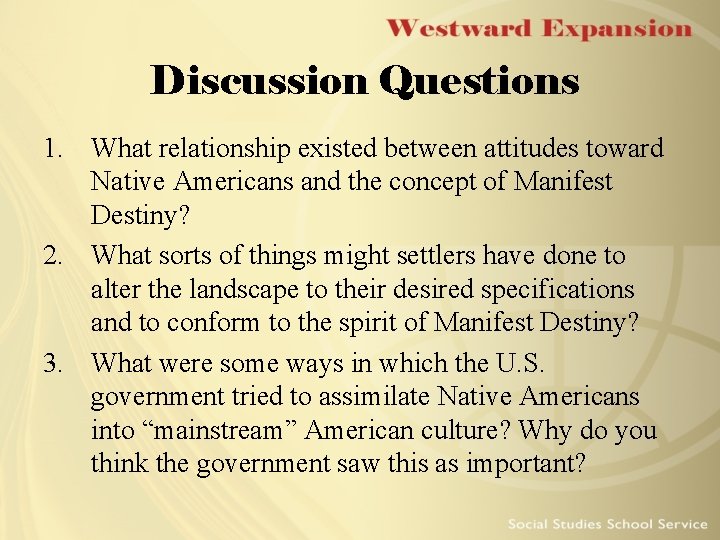 Westward Expansion Essential Questions Why did Americans of