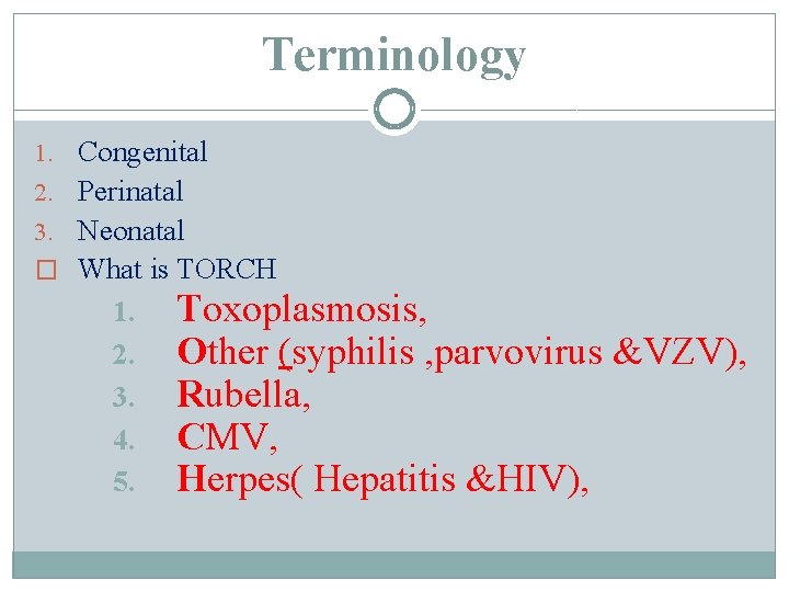 Transplacental Congenital Infection ALI M SOMILY MD Objectives