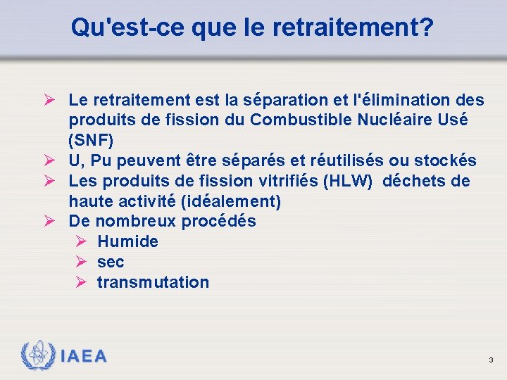 Sources de rayonnements cycle du combustible Retraitement IAEA